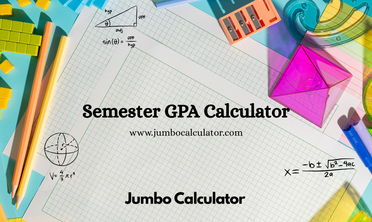 Semester GPA Calculator – Track & Improve Your Grades